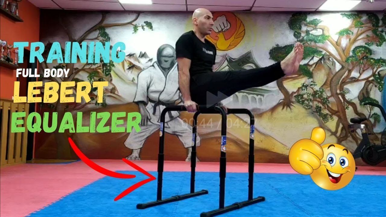 TRAINING FULL BODY LEBERT EQUALIZER 🔥🔥🔥🔥🔥 - YouTube