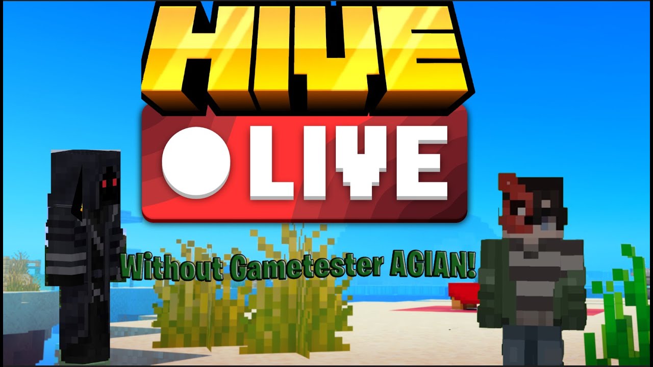 Minecraft Hive Live WIth Cs Without Gametester AGIAN HOPEFULLY FOR LAST ...