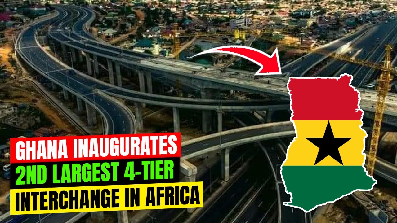 Ghana Inaugurates 2nd Largest 4-Tier Interchange In Africa – The ...