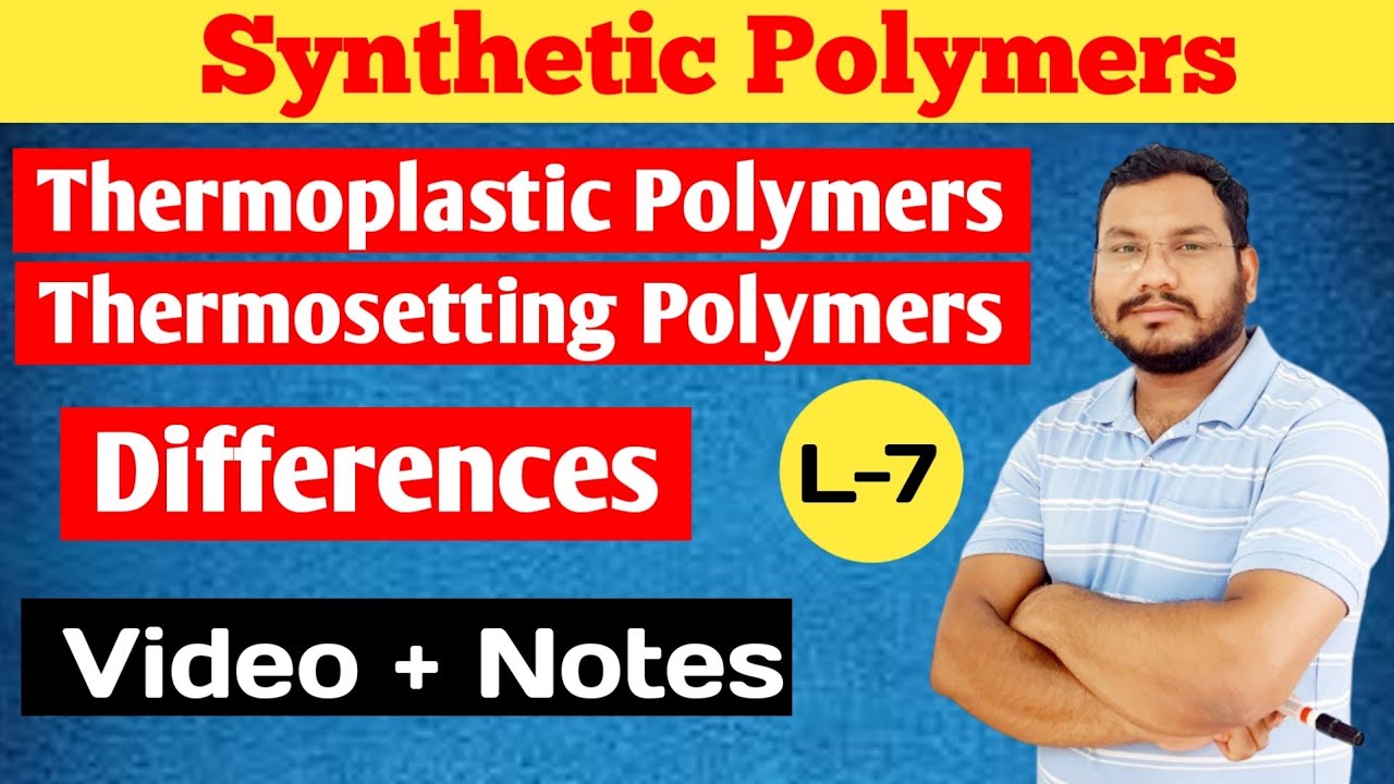 Thermoplastic Polymers | Thermosetting Polymers | BSc 3rd year | by ...