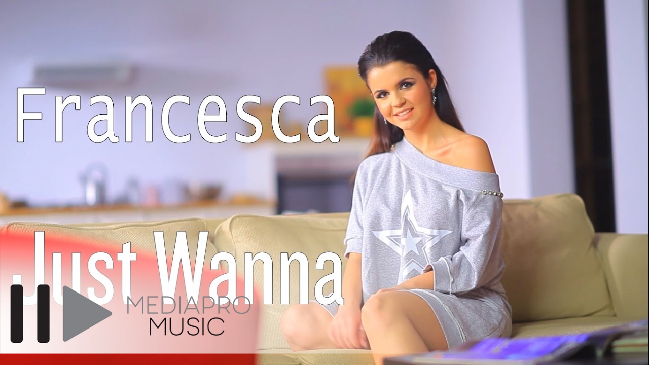 Making of Francesca - Just Wanna - YouTube