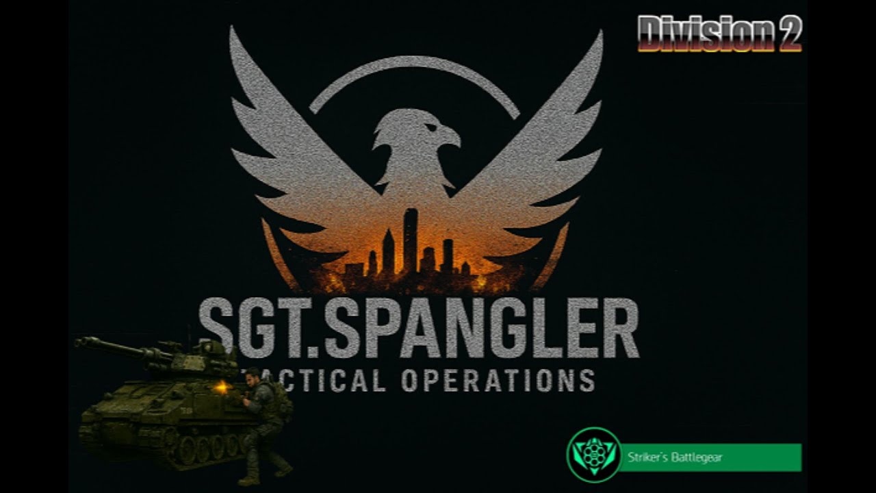 Striker's Tank - Y7S2 - V3 | Tom Clancy Division 2 | Sgt.Spangler ...