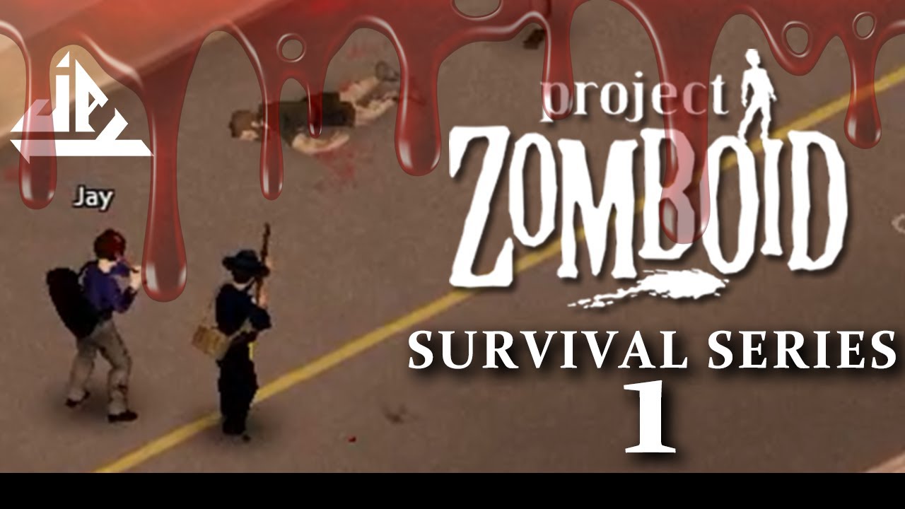 Project Zomboid #1 รีกรุ๊ป - YouTube