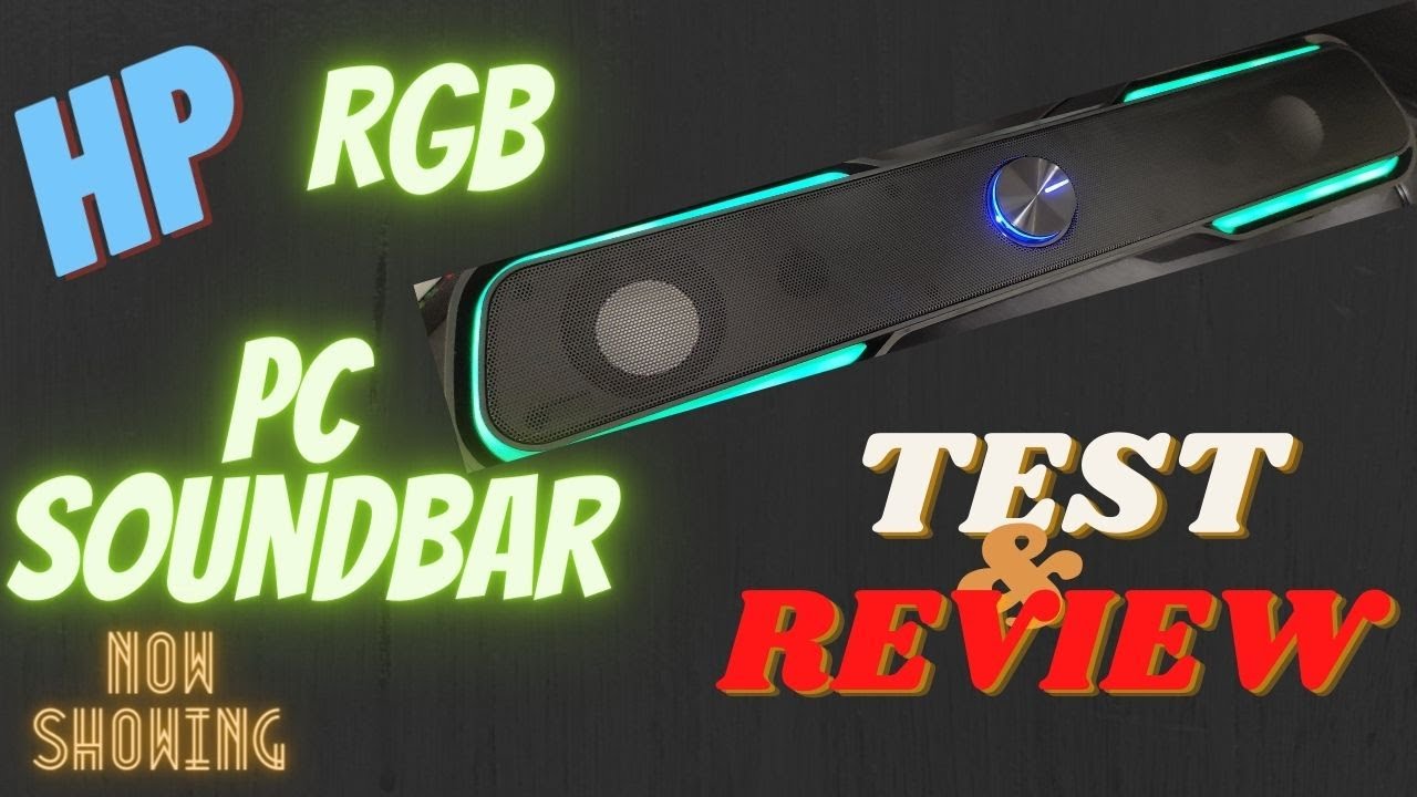 Audio Gadget series : HP Gaming RGB PC Sound Bar . Test and Review ...