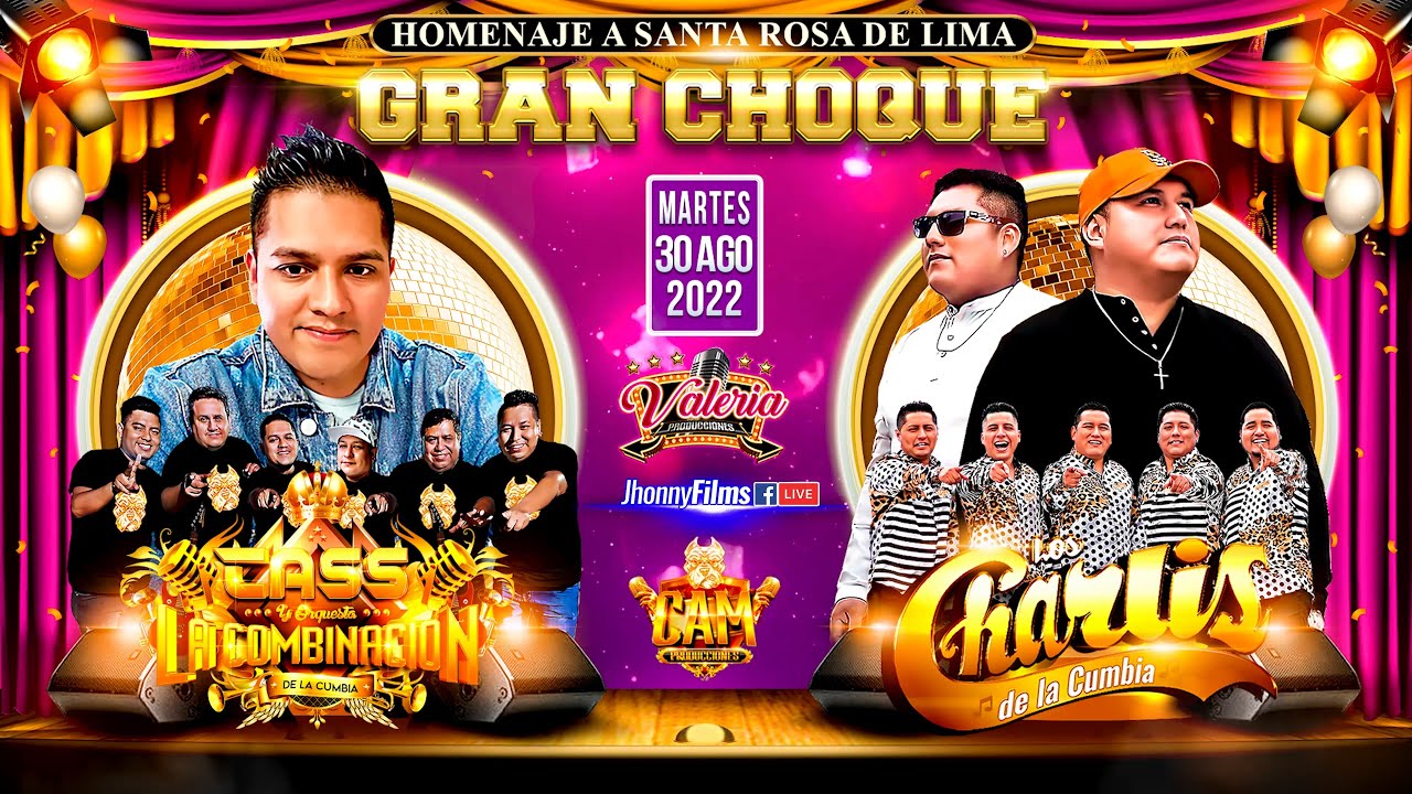 GRAN CHOQUE LOS CHARLIS DE LA CUMBIA & EL CASS Y LA COMBINACION DE LA ...