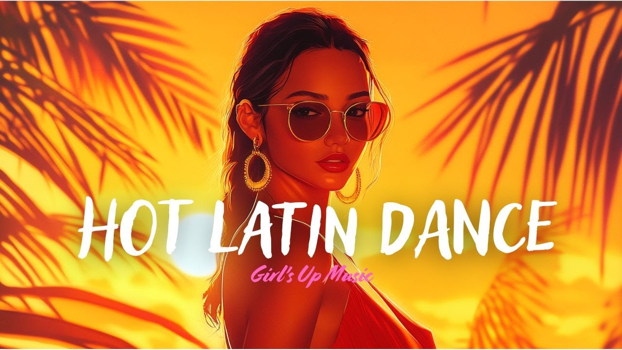 【Reggaeton Playlist】Latin Dance Pop Vibes 💃🔥 | Feel the Rhythm of the ...