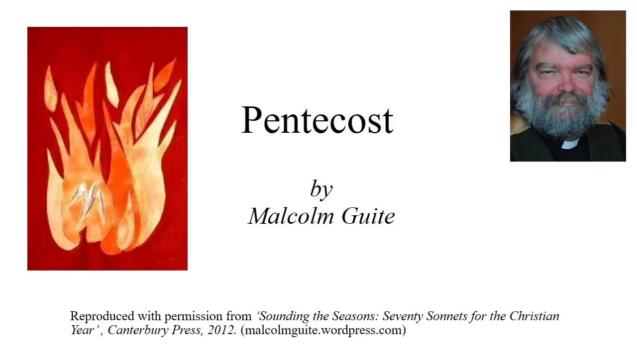 Poem Pentecost by Malcolm Guite. Read by Keith Selby - YouTube