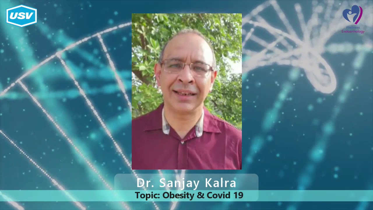 Dr Sanjay Kalra | Obesity | Lockdown India | COVID 19 | Endocrinologist ...