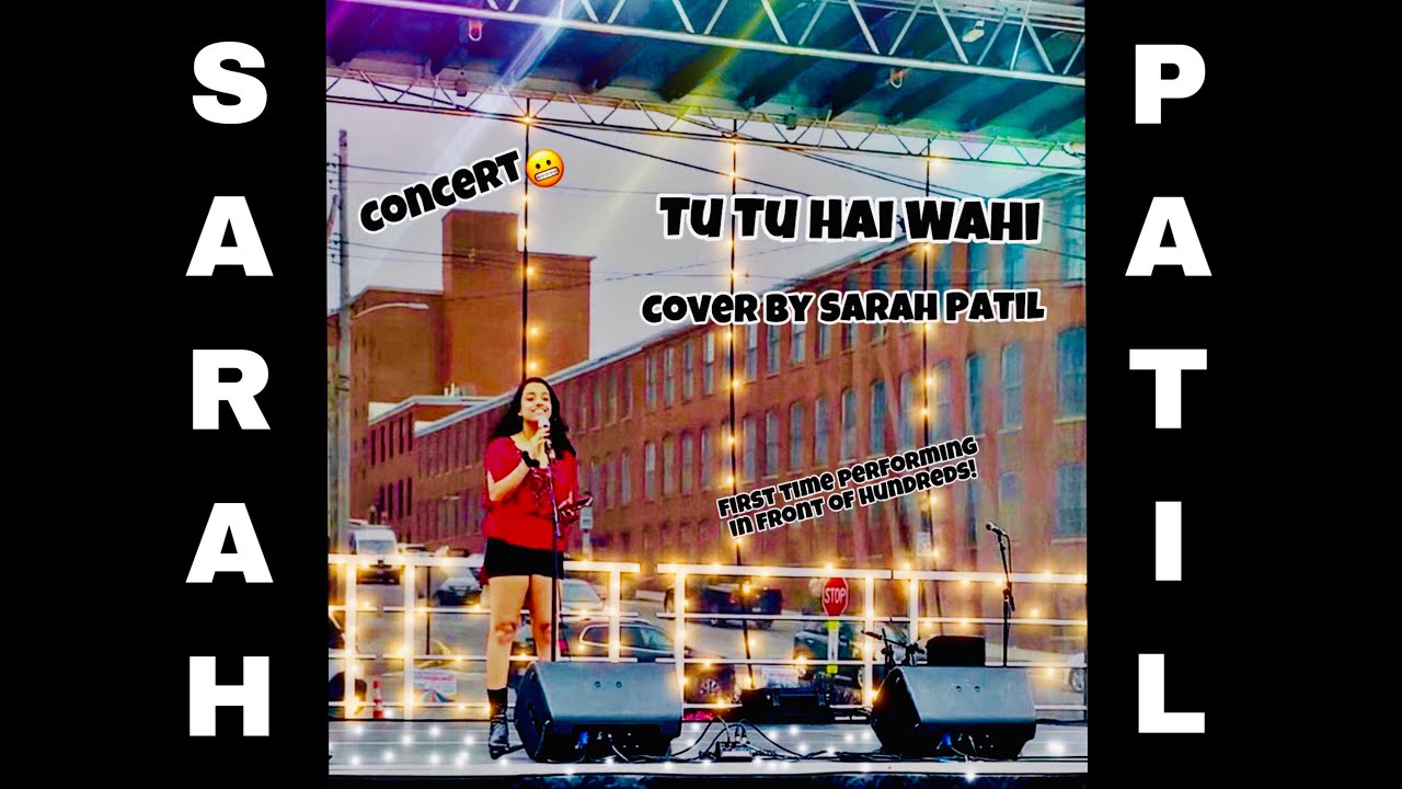 Tu Tu Hai Wahi Live Performance Cover By Sarah Patil - YouTube