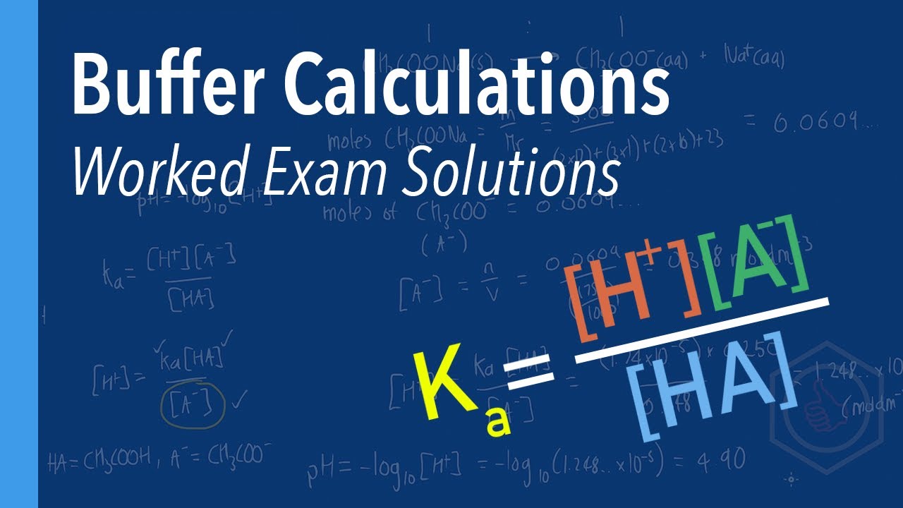 Buffers and pH Change: Worked Solutions to Exam-Style Questions - YouTube