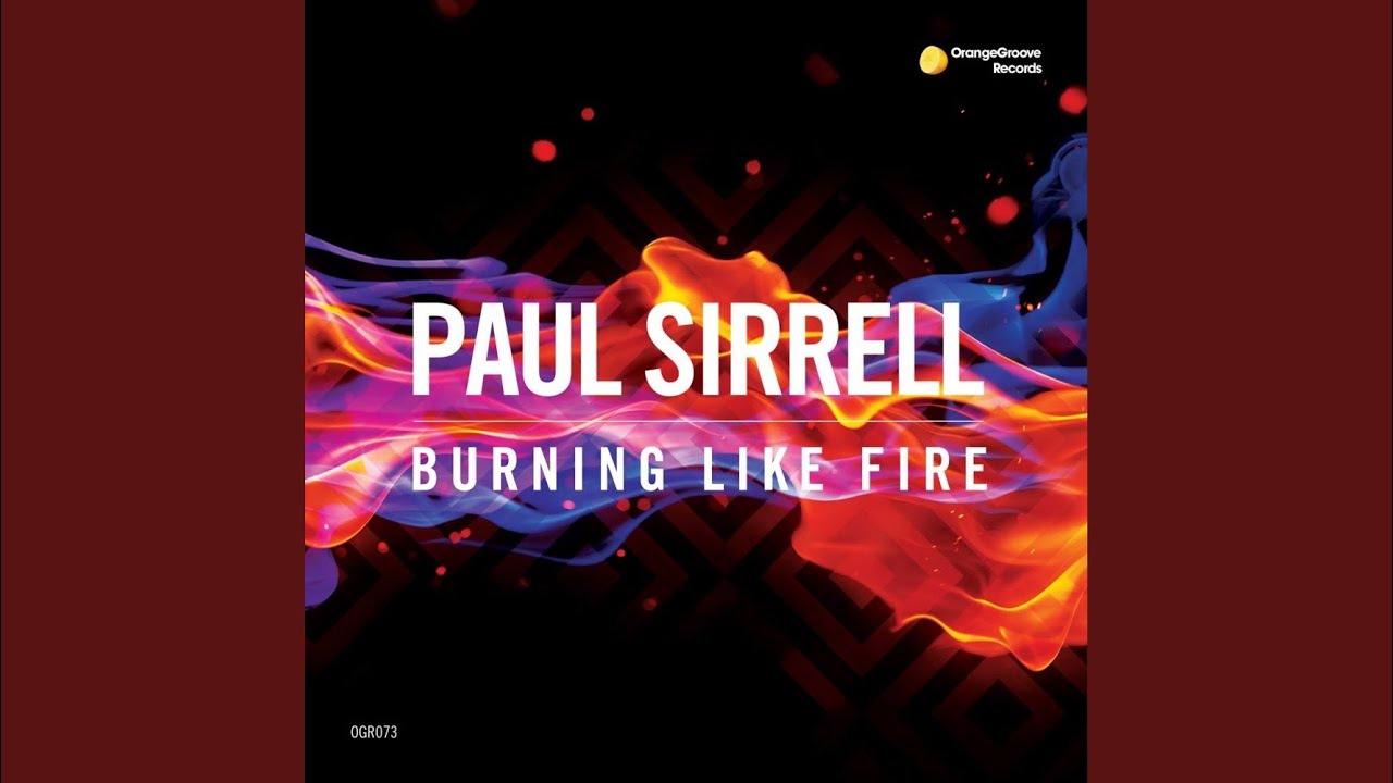 Burning Like Fire (Original Mix) - YouTube