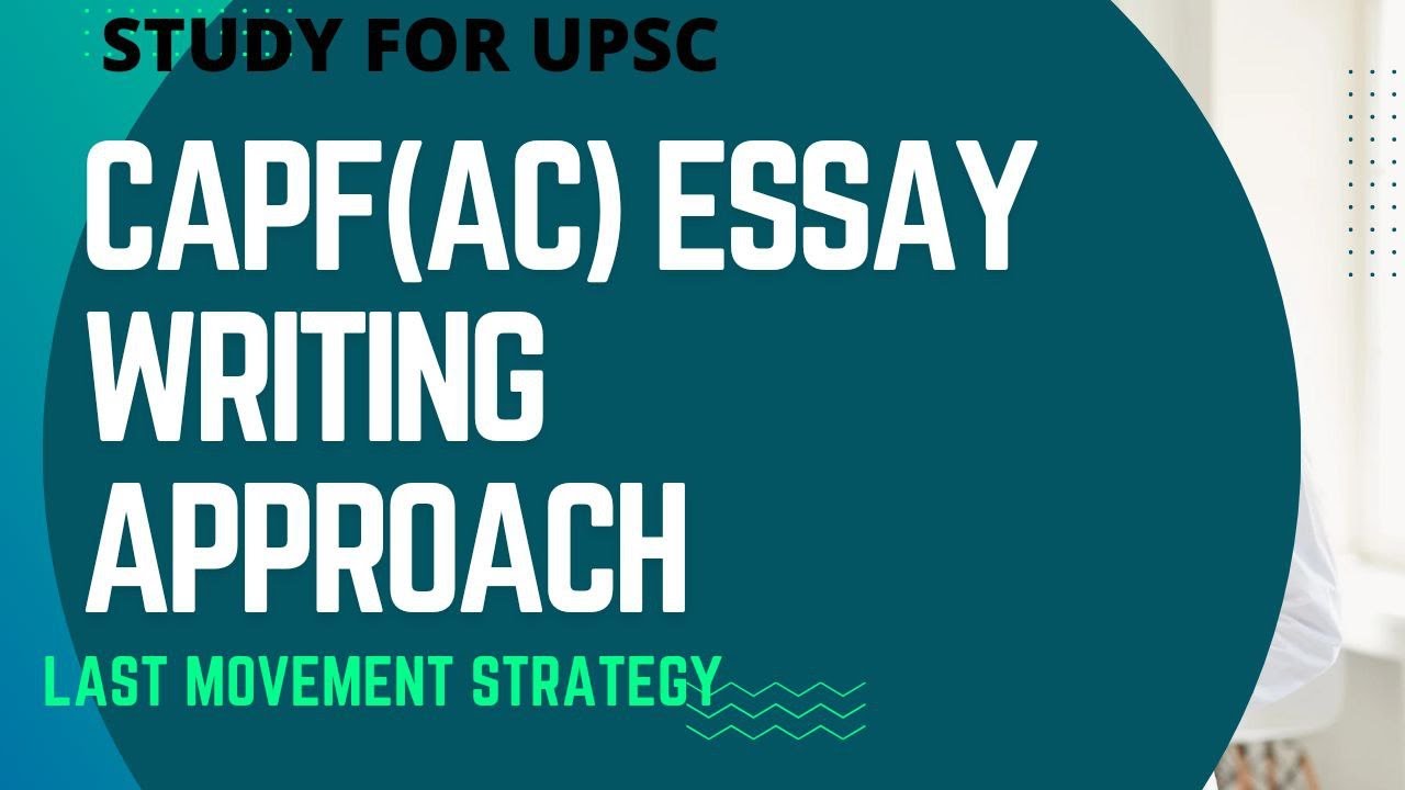 ESSAY WRITING APPROACH FOR CAPF ASSISTANT COMMANDANT EXAM PAPER-2 - YouTube