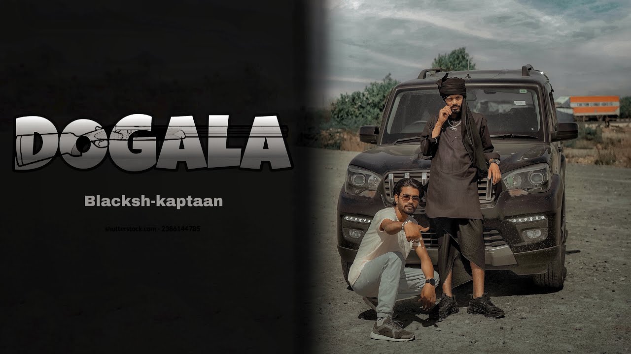 DOGALA (दोगला) new song official video singer BLACKSH-KAPTAAN ...