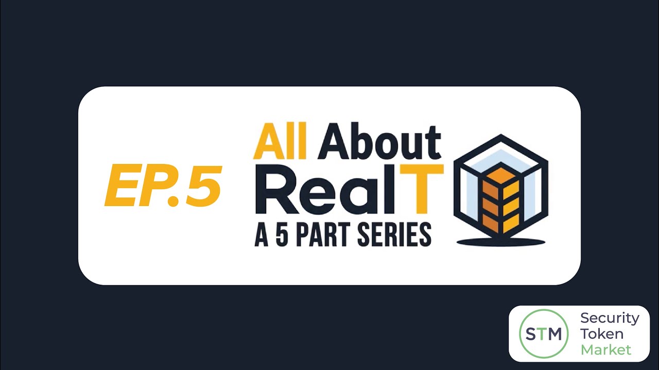 Episode 5 All About RealT: The Future of RealT and Tokenized Real ...