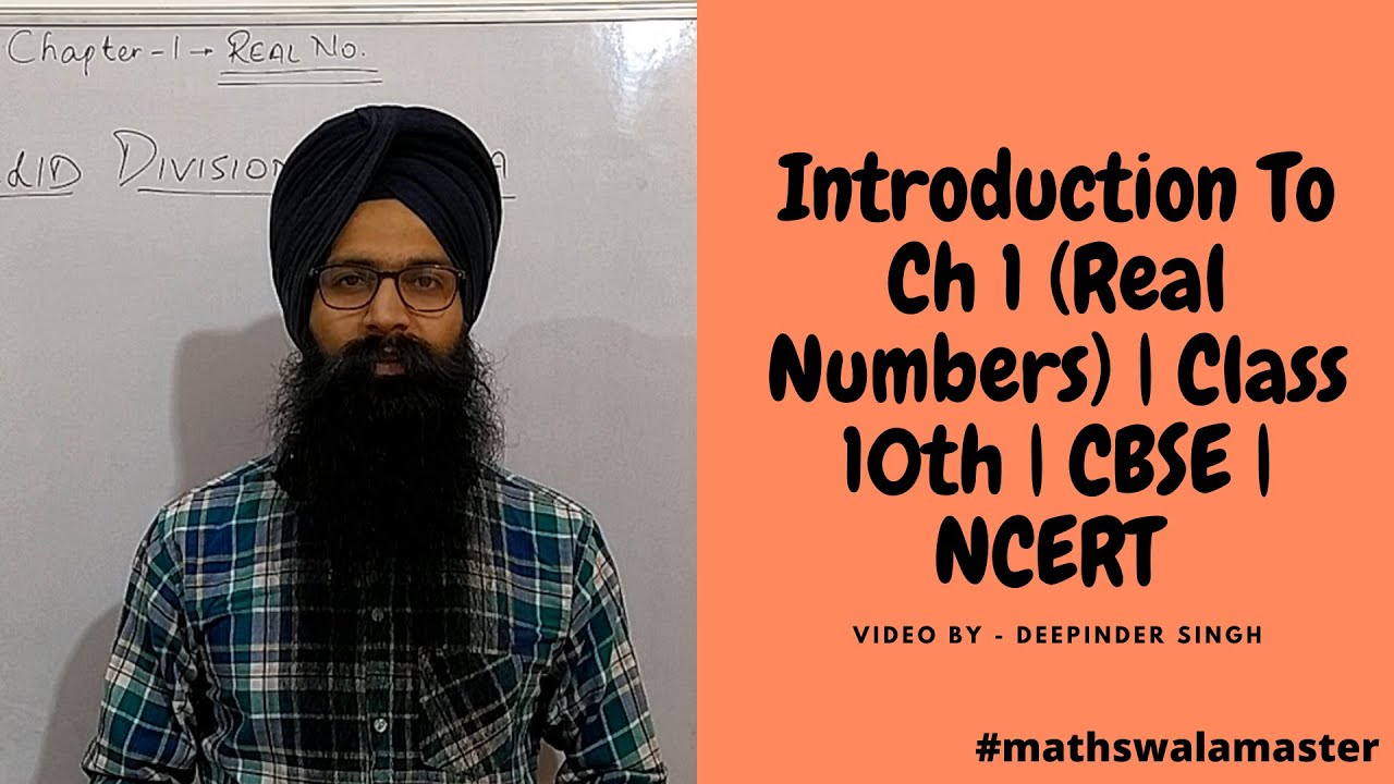 Introduction To Ch 1 (Real Numbers) | Class 10th | CBSE | NCERT | Maths ...