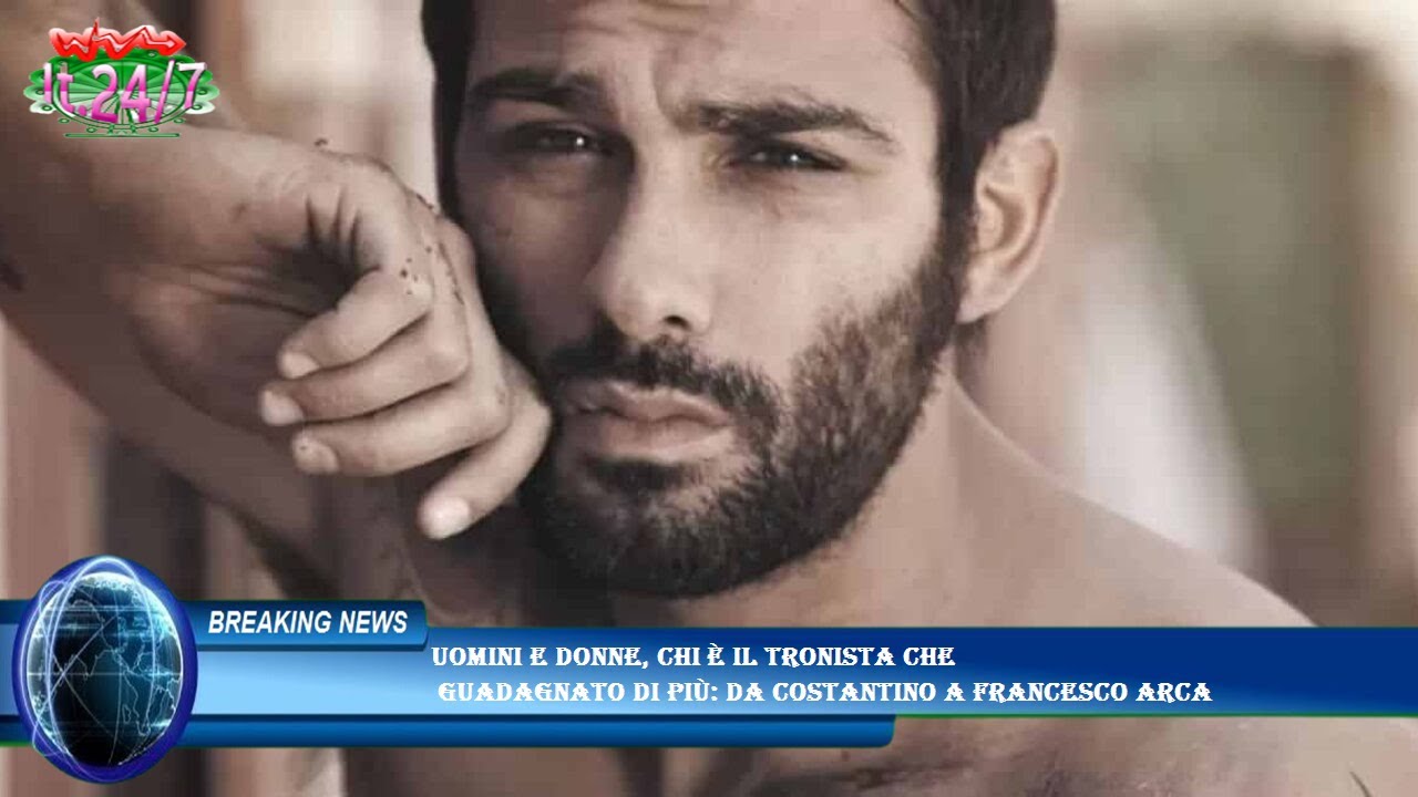 Uomini e donne, chi è il tronista che guadagnato di più: da Costantino ...
