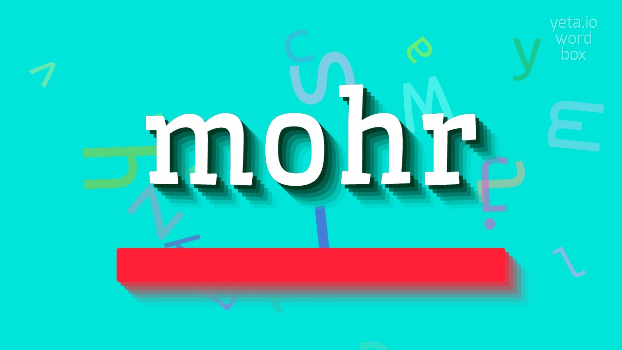 MOHR - HOW TO PRONOUNCE MOHR? #mohr - YouTube