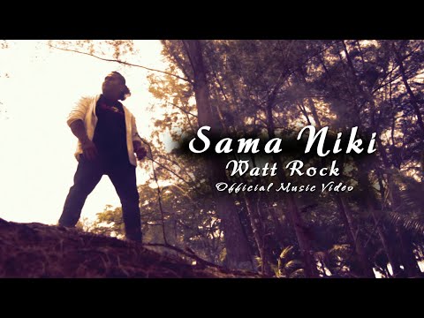 Sama Niki by Watt Rock (Official Music Video)
