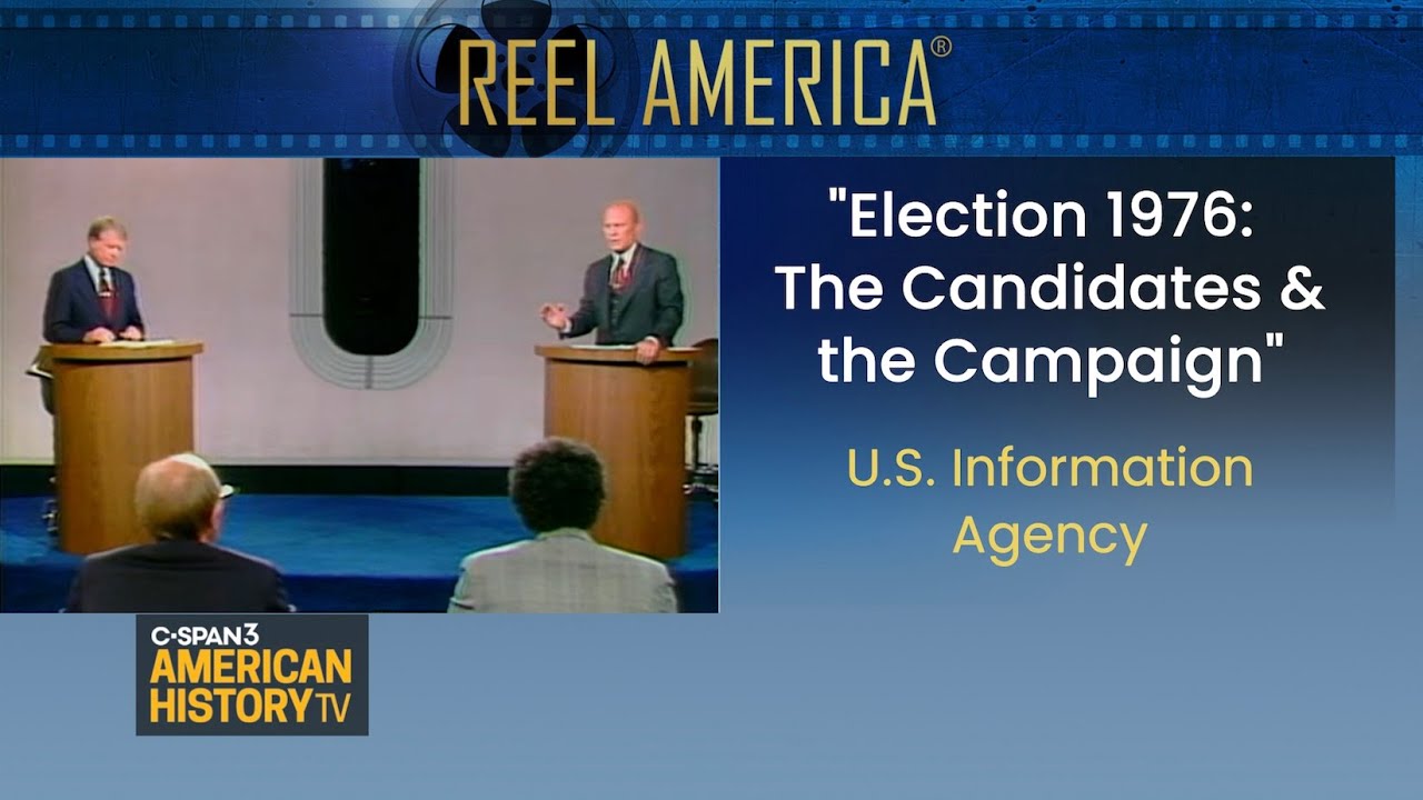 Reel America: "Election 1976 - Candidates & the Campaign" - YouTube