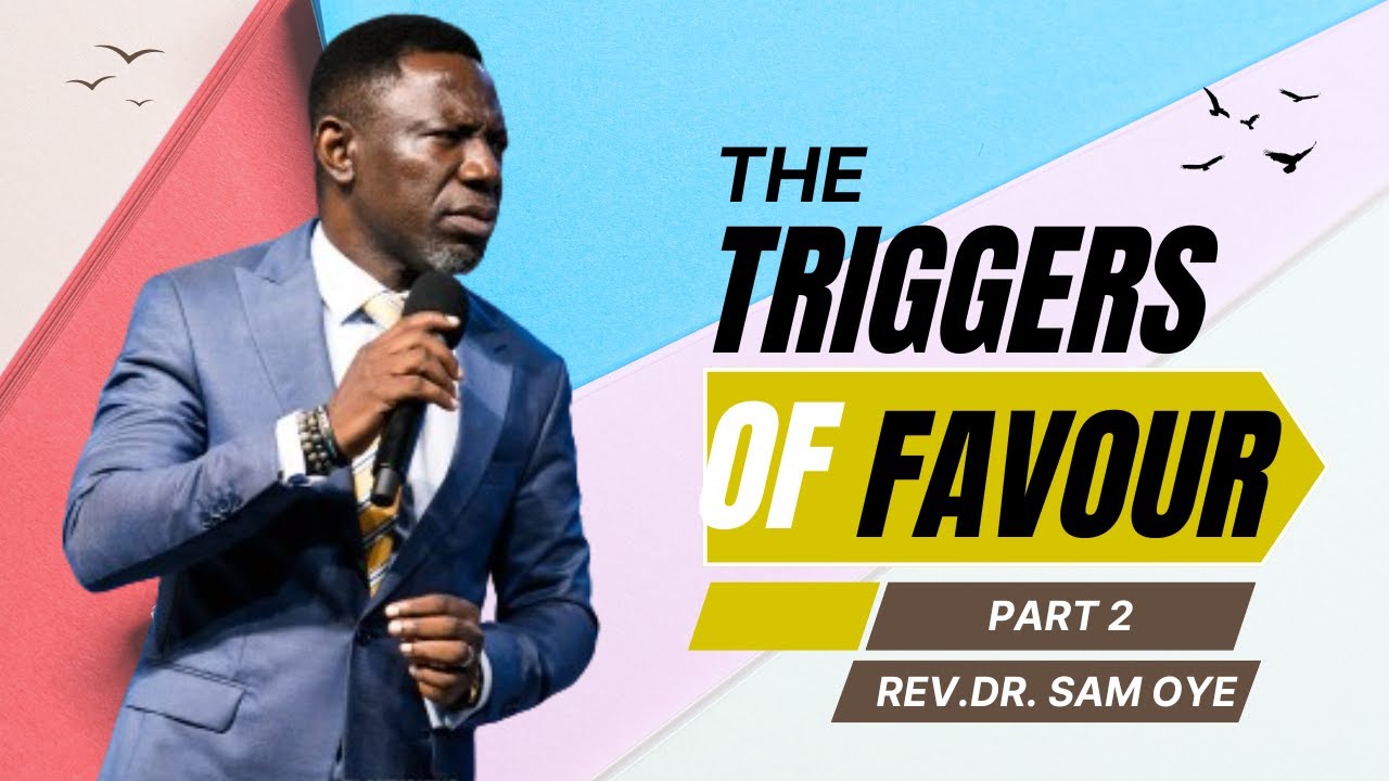 PULLING THE TRIGGERS OF FAVOUR 2 || REV. DR. SAM OYE - YouTube