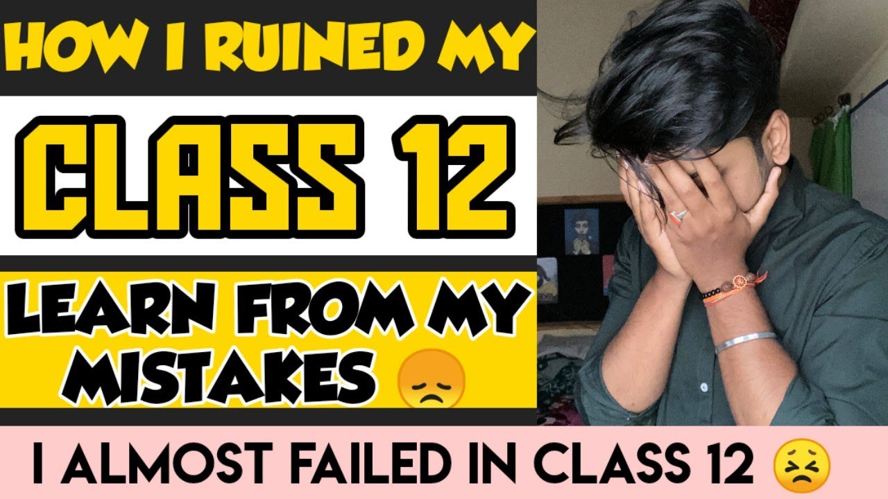 How I wasted my class 12 😞 - fail होते होते बचा। | Storytime - YouTube