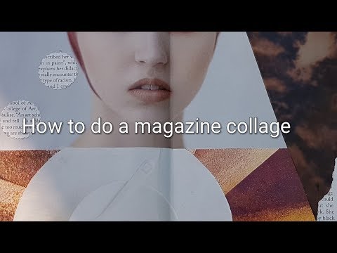 How to do a magazine collage - YouTube
