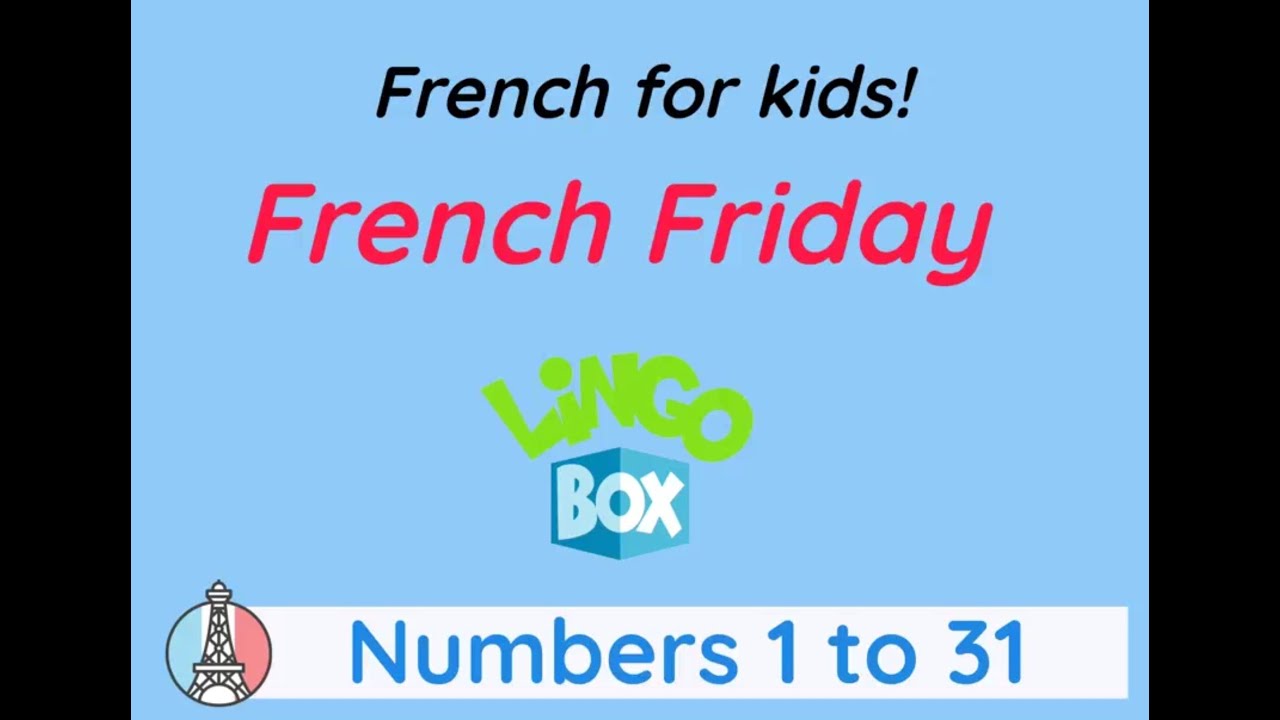 Languages Week Scotland French Friday! Live Lesson Numbers 1 to 31 ...