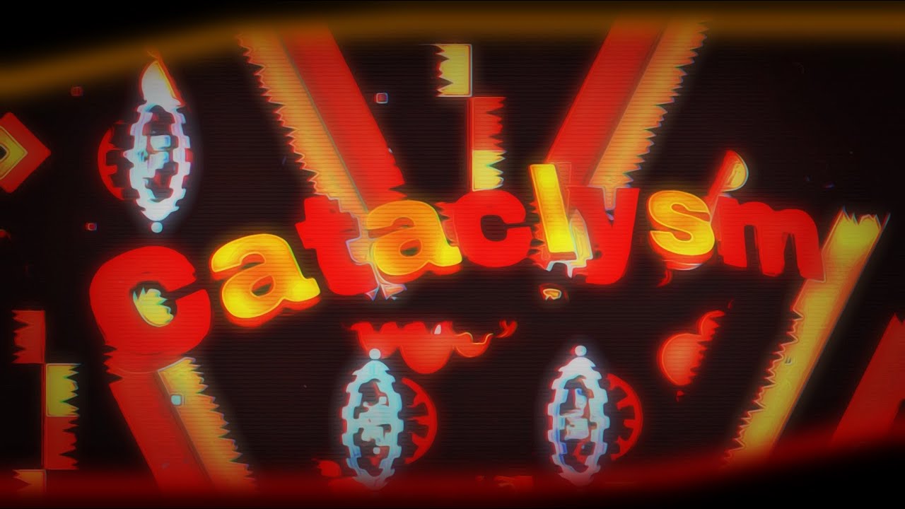 Cataclysm [Extreme Demon] By Ggb0y Completed + All 3 Coins - Geometry ...