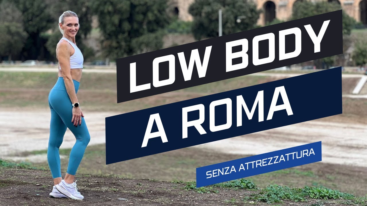 Allenati al Circo Massimo: Lezione di LOW BODY a Roma - YouTube