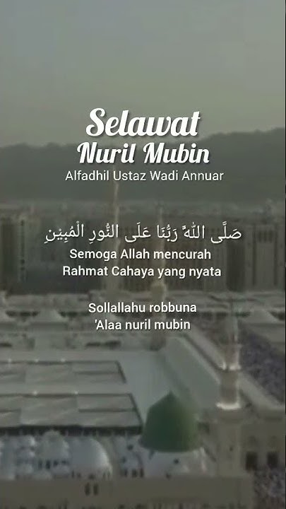Selawat Nuril Mubin Ustaz Wadi Anuar.. Jom Selawat.. - YouTube