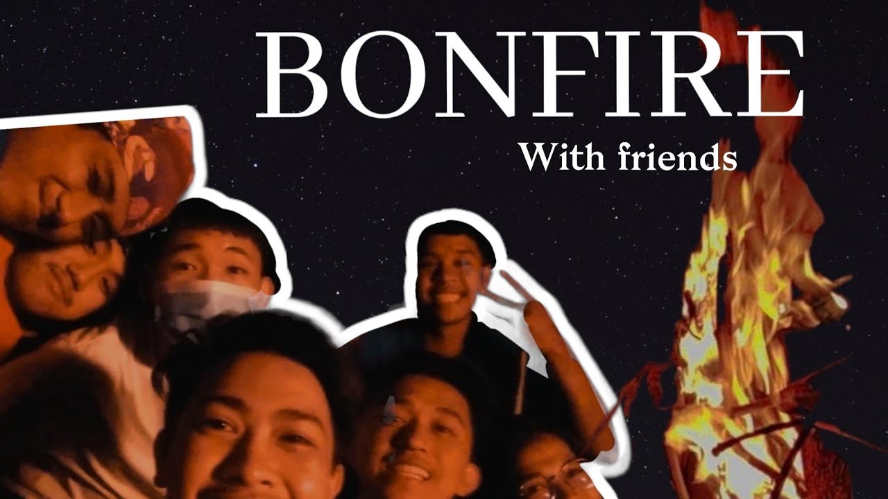 #3 BONFIRE - YouTube