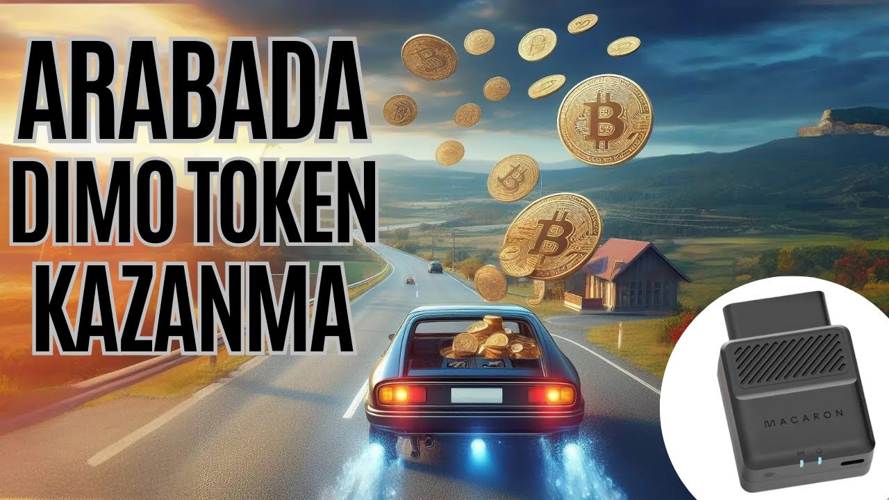 Yeni Kripto Madenciliği! Araba kullanırkan DIMO token kazanıyoruz ...