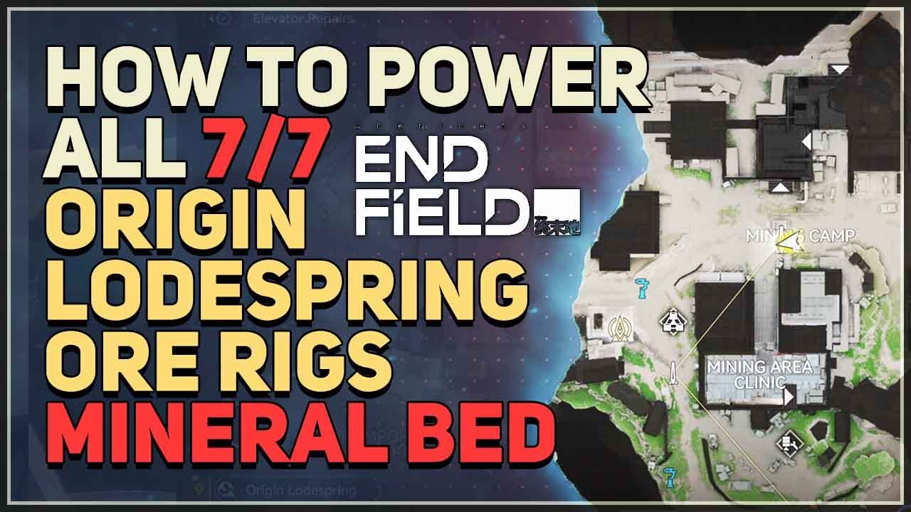 How to Power All Origin Lodespring Ore Rig Mineral Bed Arknights ...