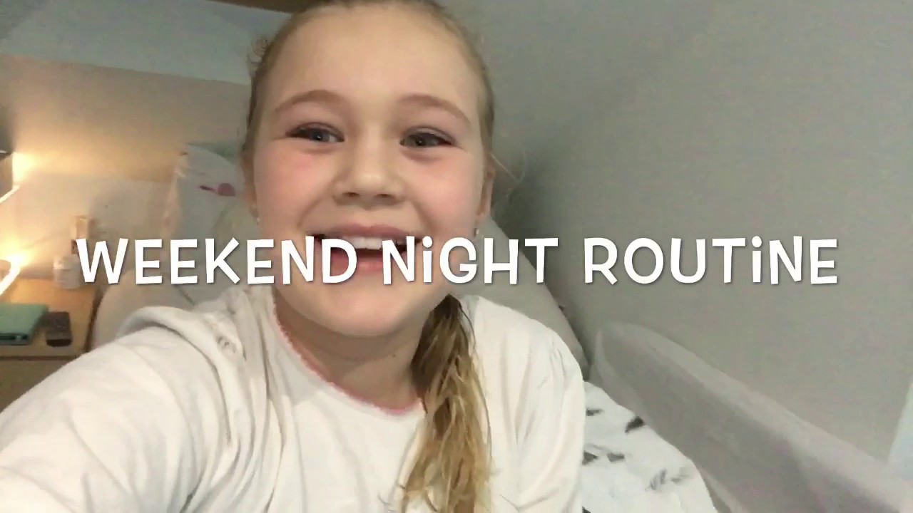 Weekend Night Routine - YouTube