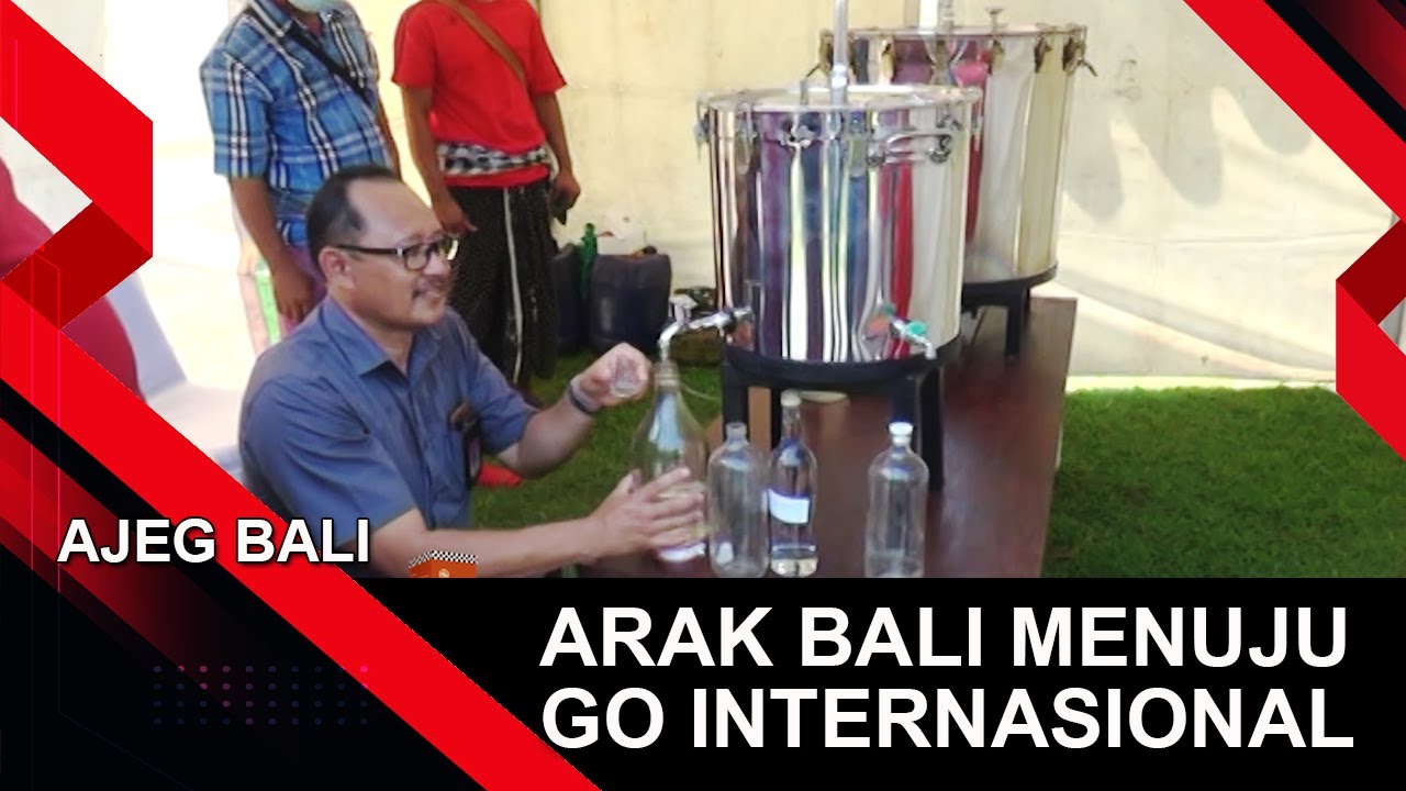 ARAK BALI MENUJU GO INTERNASIONAL | AJEG BALI - YouTube
