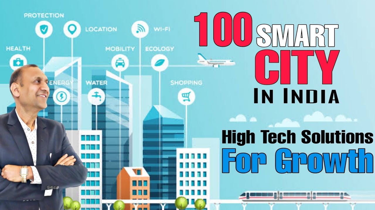 100 Indian Smart cities | High tech solutions for growth | - YouTube