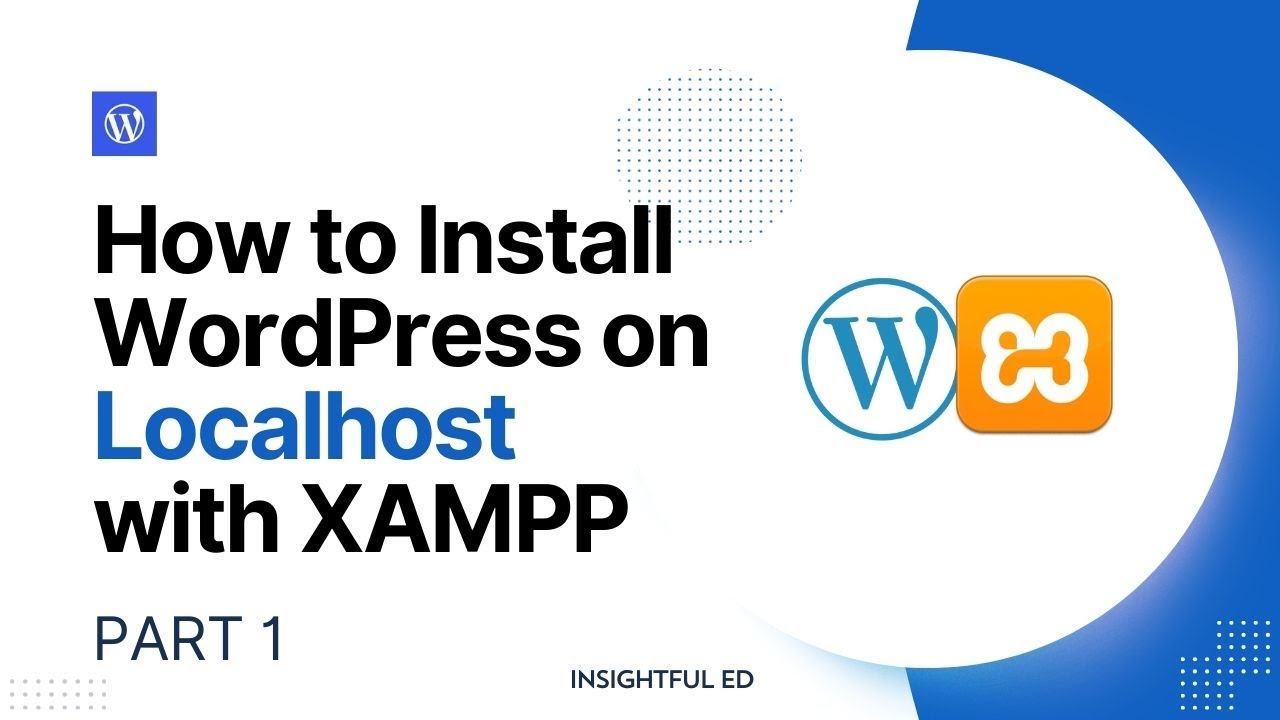 How To Install Wordpress On Localhost With Xampp Step By Step Tutorial Part 1 Youtube