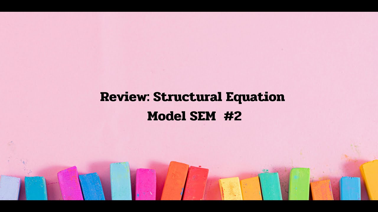 Structural Equation Model SEM #2 #education - YouTube