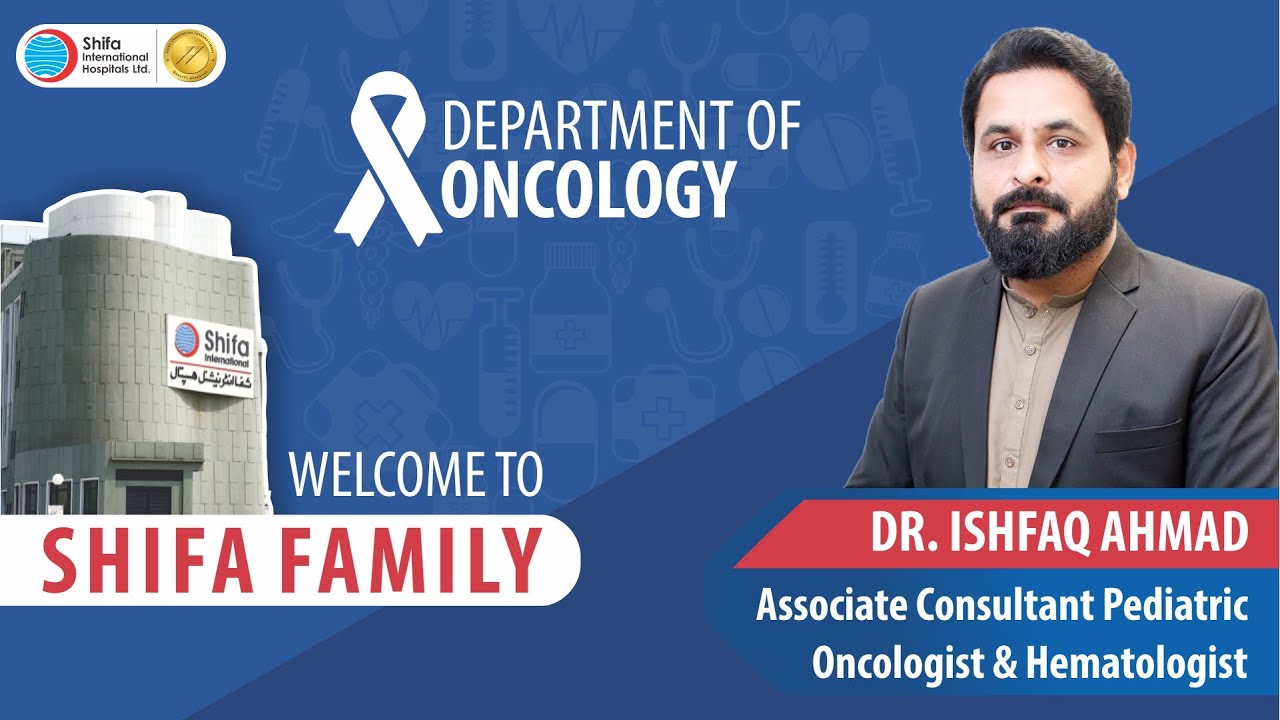 Shifa Family Welcomes Dr. Ishfaq Ahmad - Associate Consultant Pediatric ...