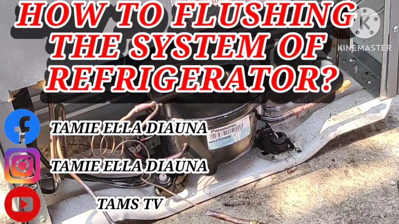 HOW TO FLUSHING A REFRIGERATOR SYSTEM/USING 141B REFRIGERANT TO FLUSH ...