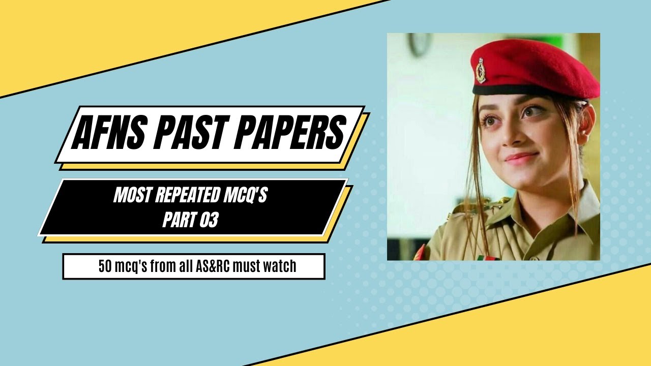 AFNS+LCC+AMC Past Papers 50 mcqs Part 03 || Important Mcq's || All AS ...