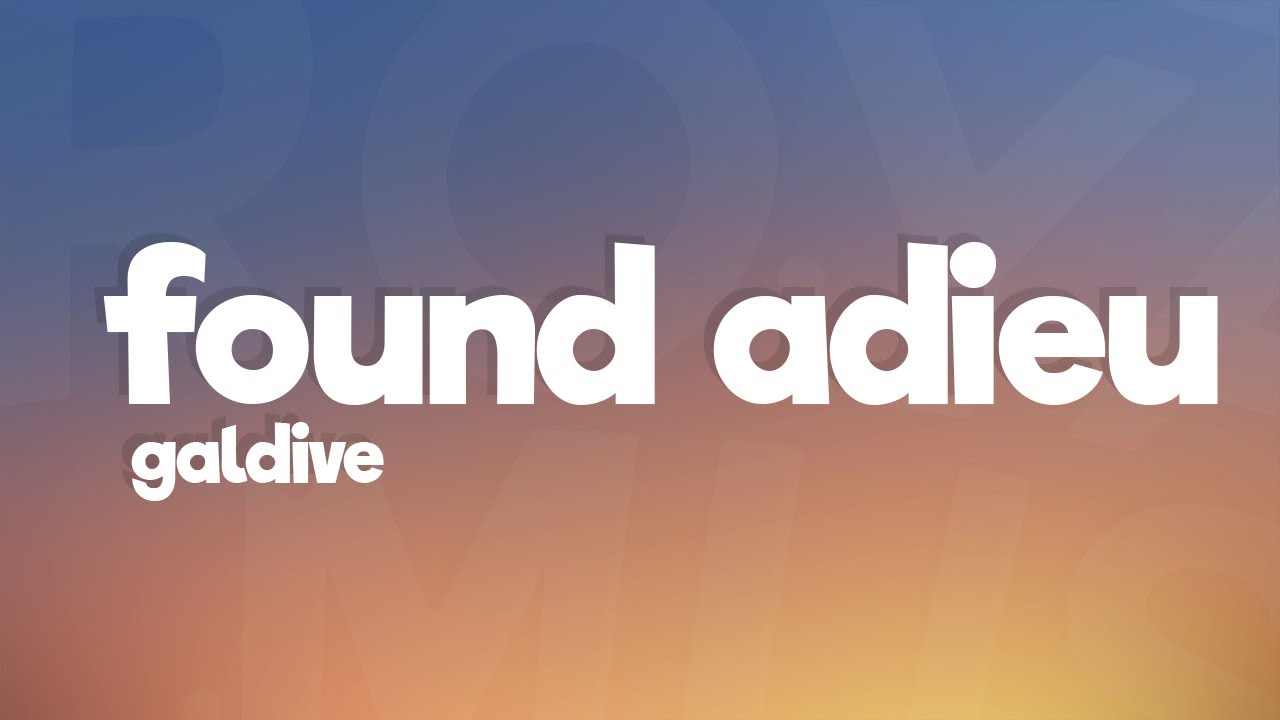Galdive - Fond Adieu (Lyrics) - YouTube