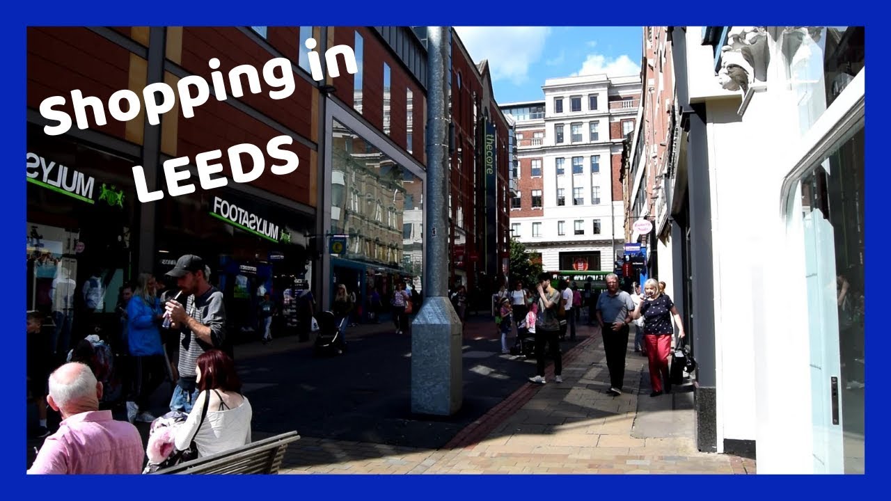 Leeds shopping guide 2019 (Things to do in Leeds) - YouTube