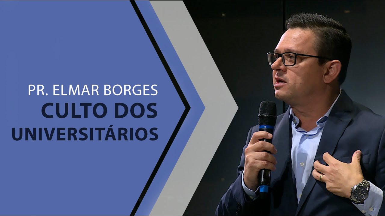 Culto dos universitários - Pr. Elmar Borges - 01.03.20 - YouTube