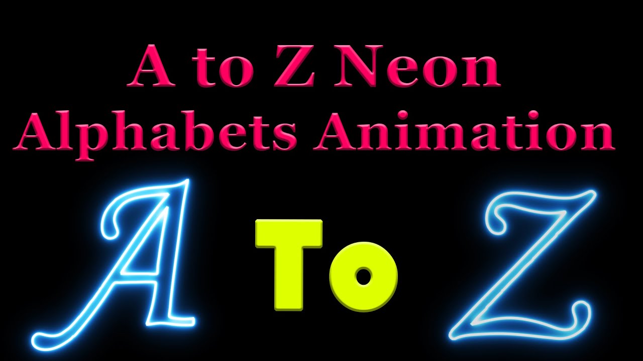 A to Z Neon Alphabets Animation | Black Screen | Copyright Free - YouTube