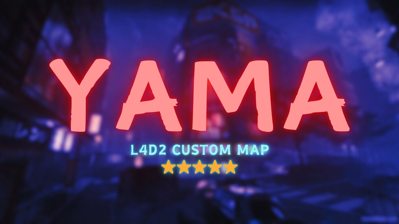 Yama | Left 4 Dead 2 Custom Map Solo - YouTube