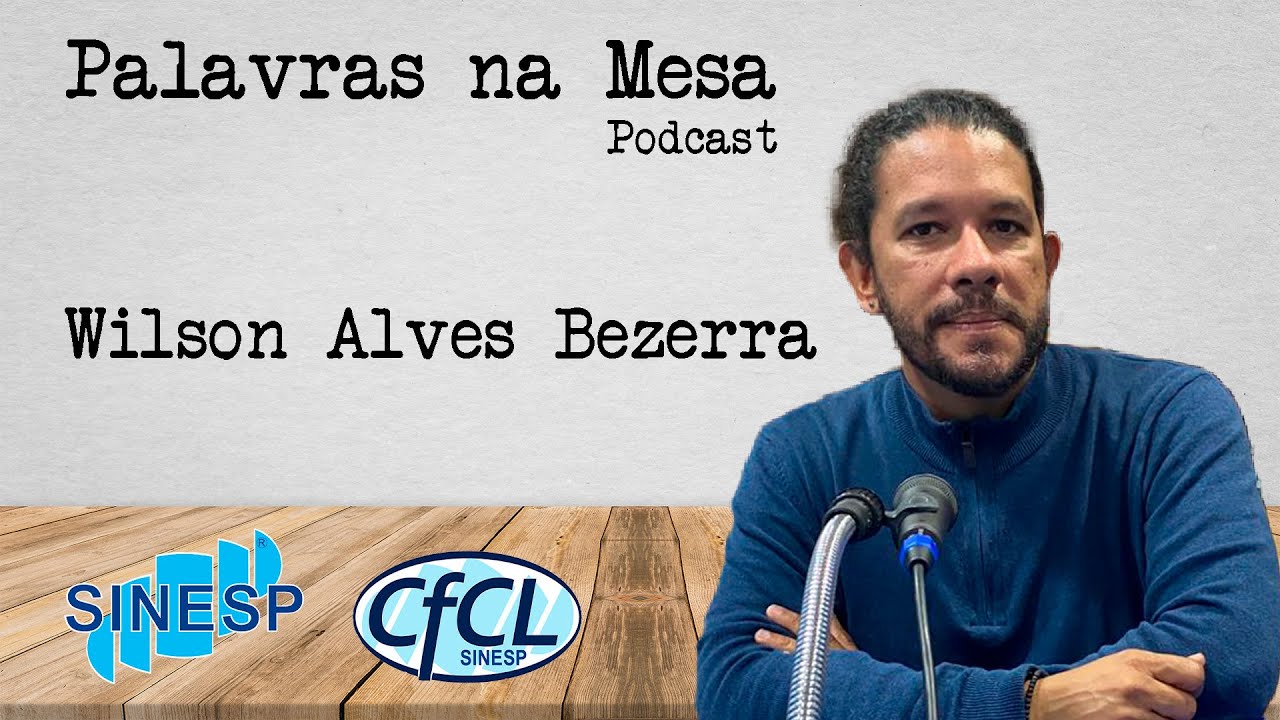 Palavras na Mesa - Ep. 10 - Wilson Alves Bezerra - YouTube