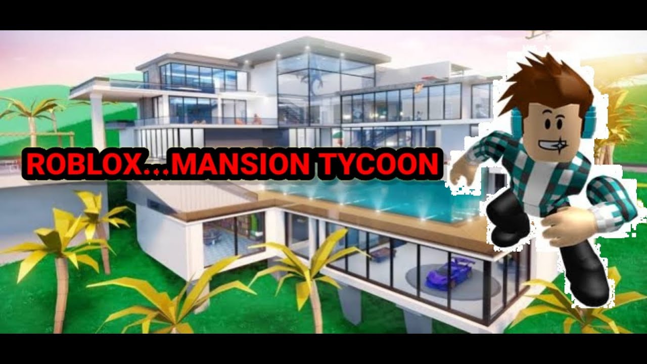 I Built a Brand New LUXURY HOUSE in Roblox "Mansion Tycoon". - YouTube