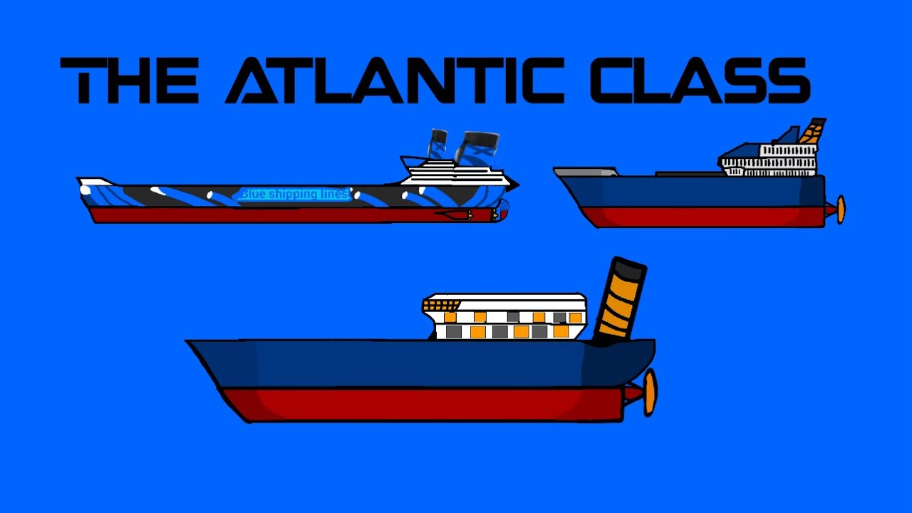The Atlantic class - YouTube