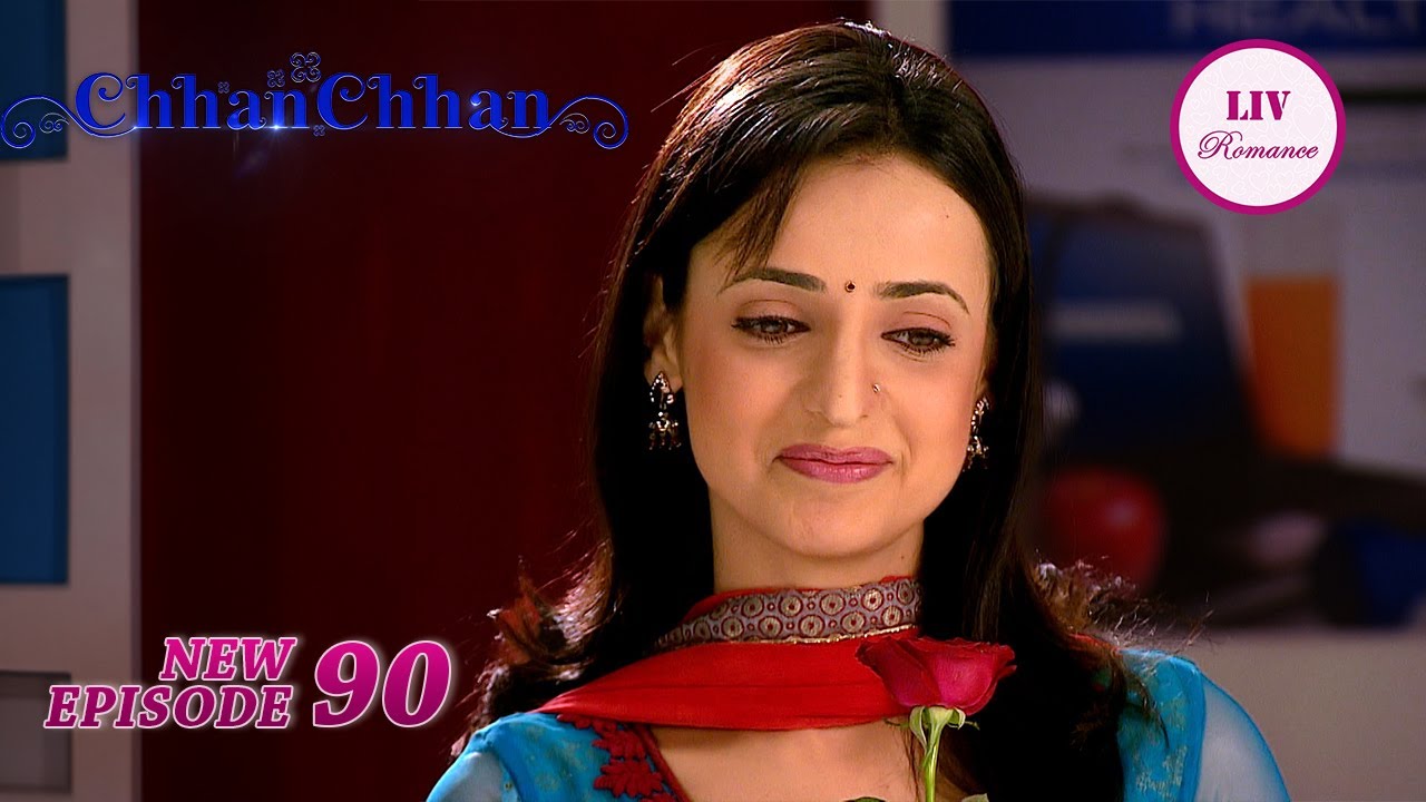Chhanchhan क्यों हुई Manav से Upset? | ChhanChhan | Episode 90 | Full ...